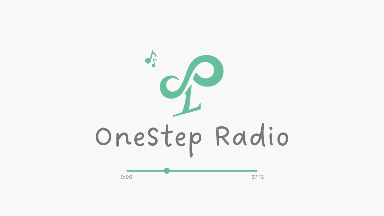 OneStep Radioが始まったよ〜！(Youtubeで公開中) - OneStep Media